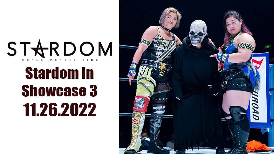2022/11/26_STARDOM in SHOWCASE vol.3 | Stardom World