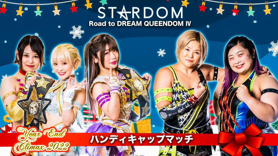 3、Road to DREAM QUEENDOM～ハンディキャップマッチ | Stardom World