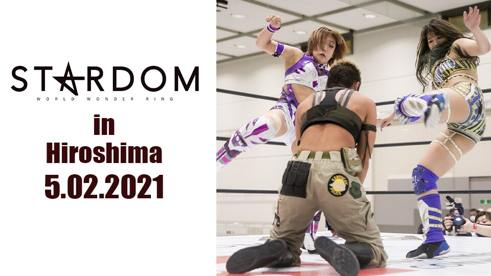 2021/5/2_STARDOM Golden Week fight tour 2021 | Stardom World