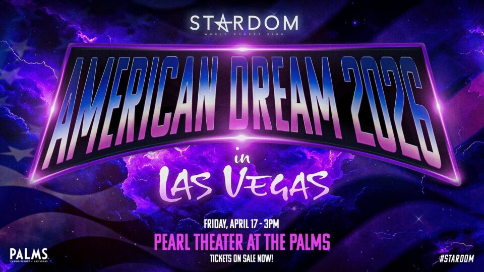 4・17『STARDOM AMERICAN DREAM 2026』PEARL THEATER, Las Vegas, NV | Stardom ...