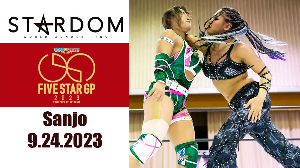 2023/9/24_5★STAR GP 2023 in SANJO | Stardom World