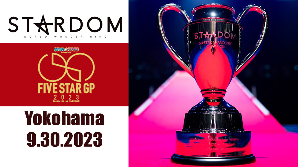 2023/9/30_5★STAR GP 2023～優勝決定戦～ | Stardom World