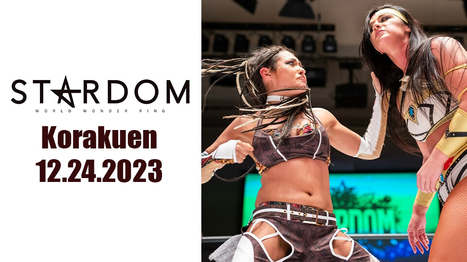 2023/12/24_STARDOM YEAREND CLIMAX 2023 | Stardom World