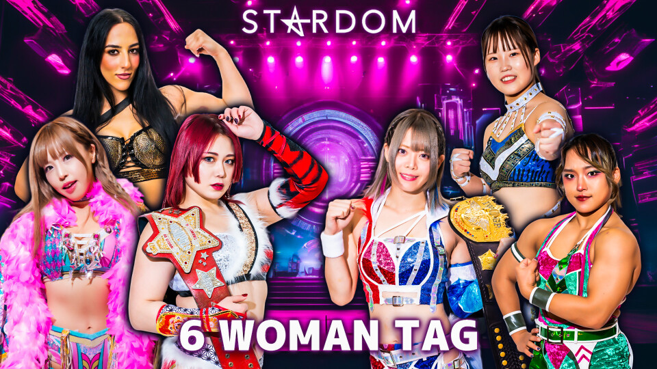 6、30分1本勝負 | Stardom World